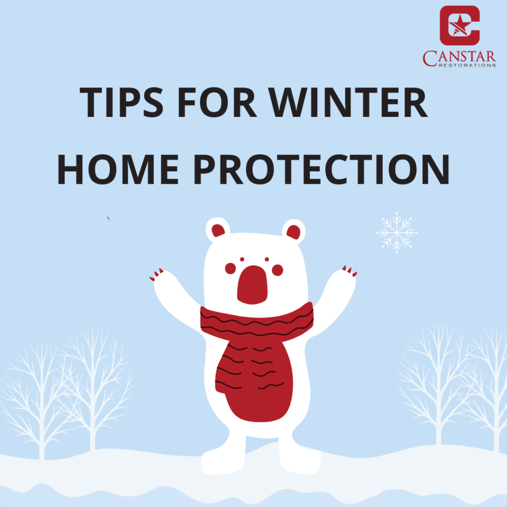Tips for Winter Home Protection | Canstar Restorations